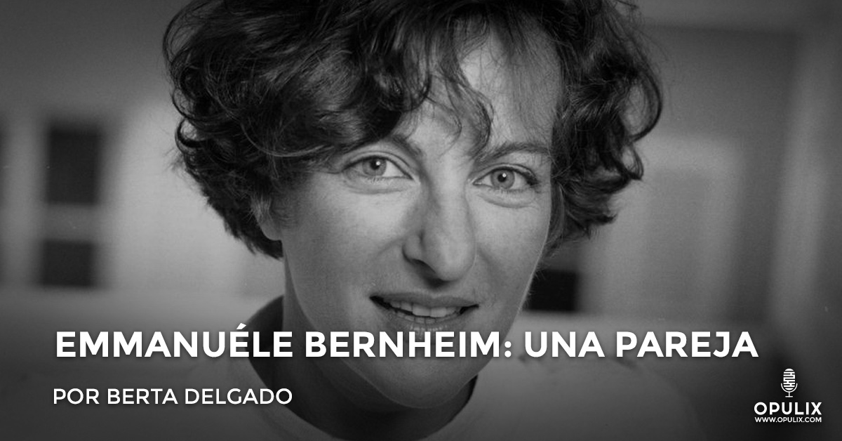 Emmanuéle Bernheim: Una pareja