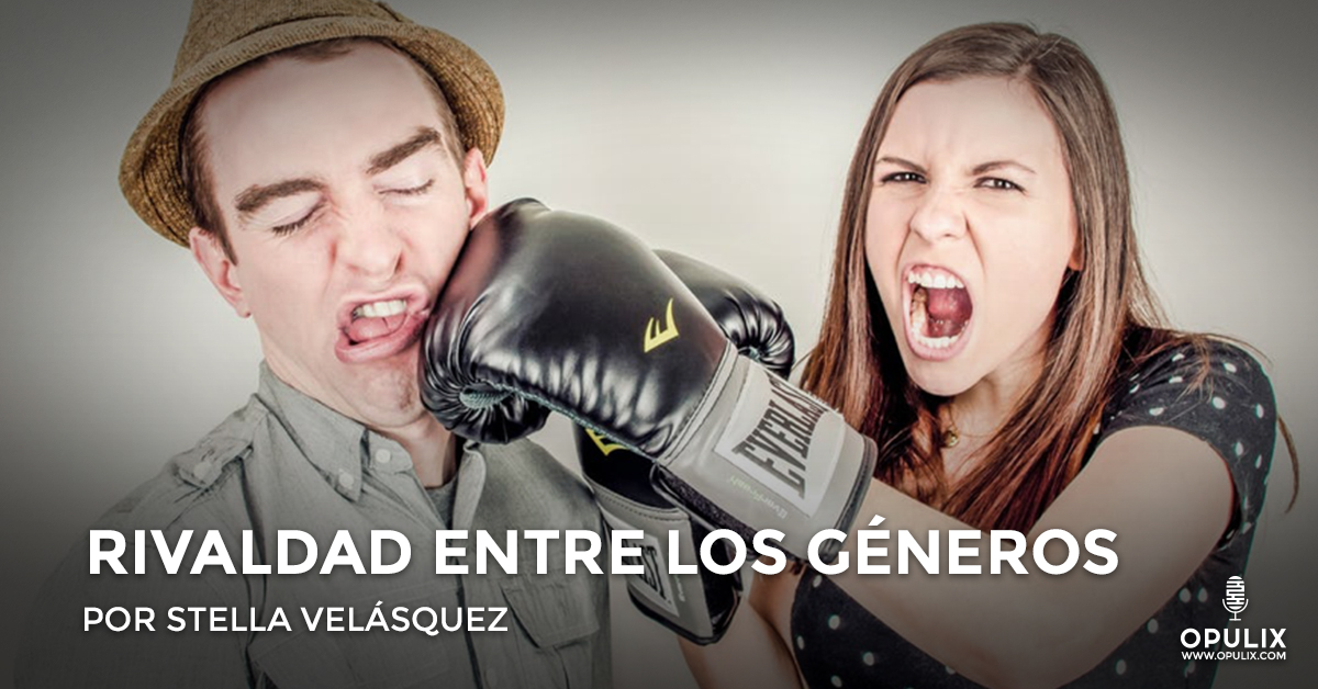 RIVALIDAD ENTRE LOS GÉNEROS